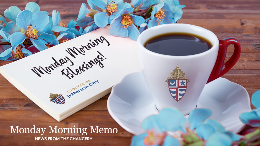 MondayMorning Memo Email | Diocese of Jefferson City
